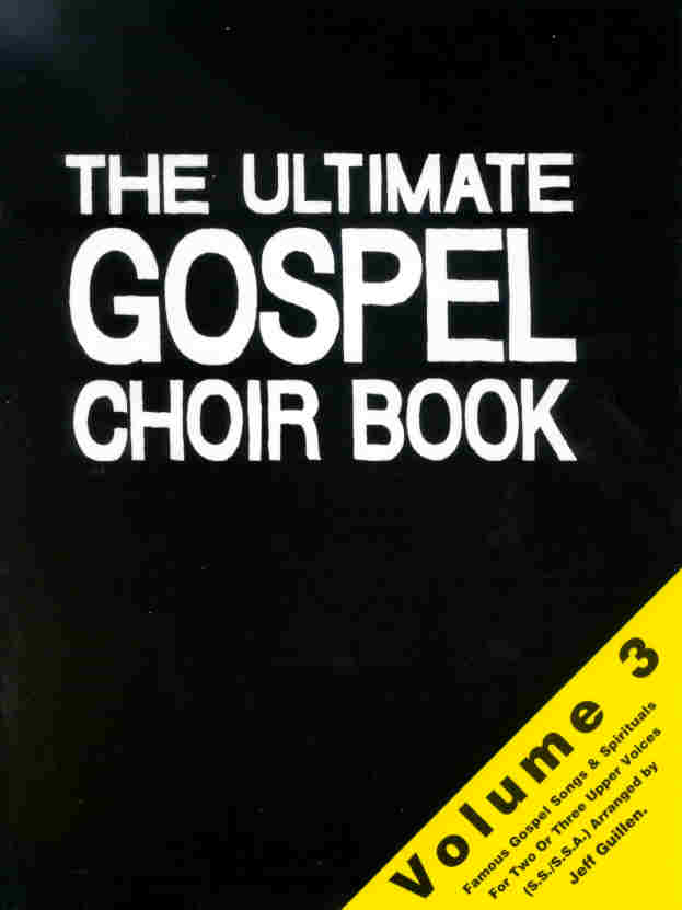 MusicaInfo.net/details/Ultimate Gospel Choir Book #3, The (4007416)